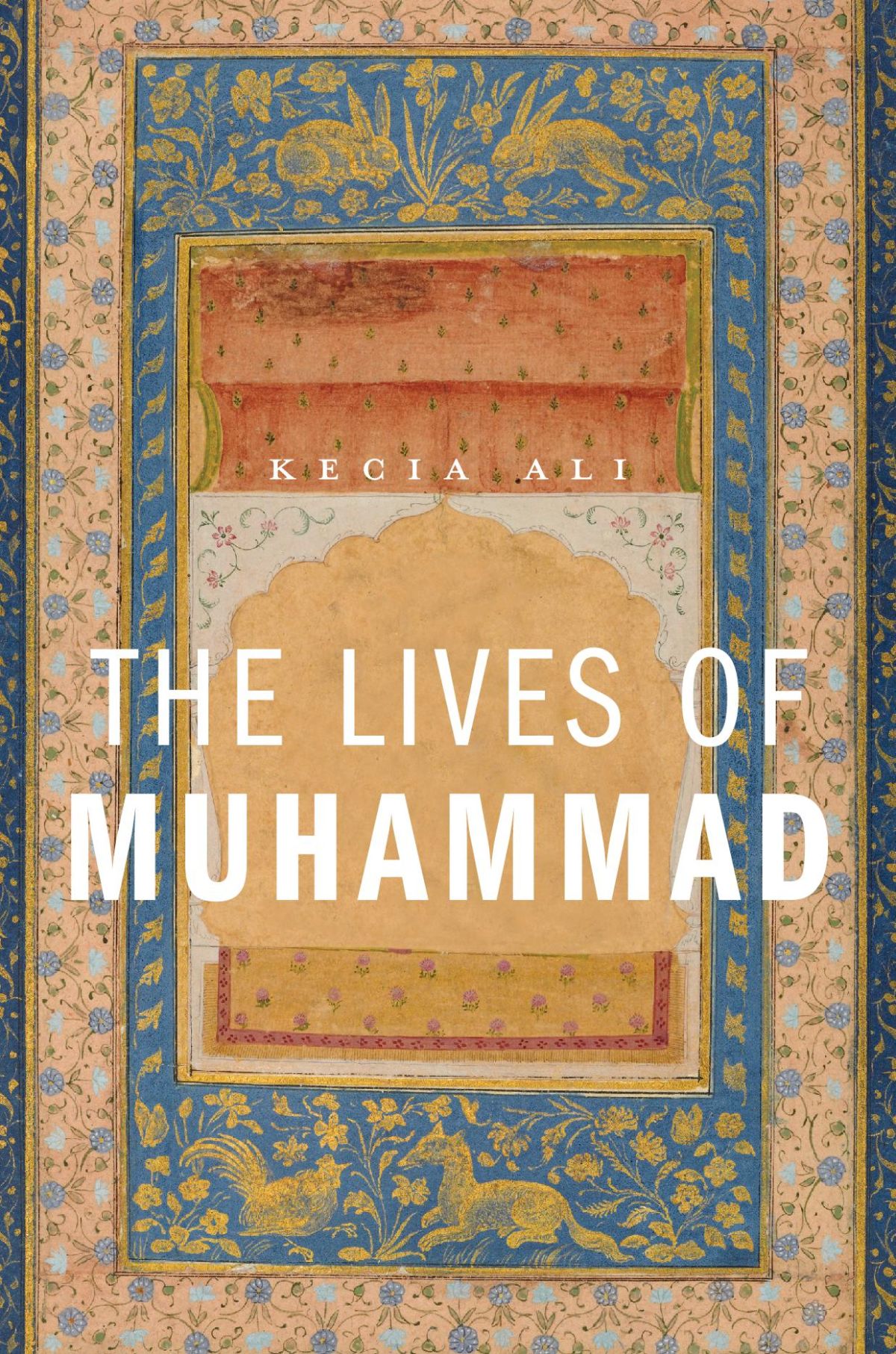 The Lives of Muhammad by Kecia Ali – My Bookshelves